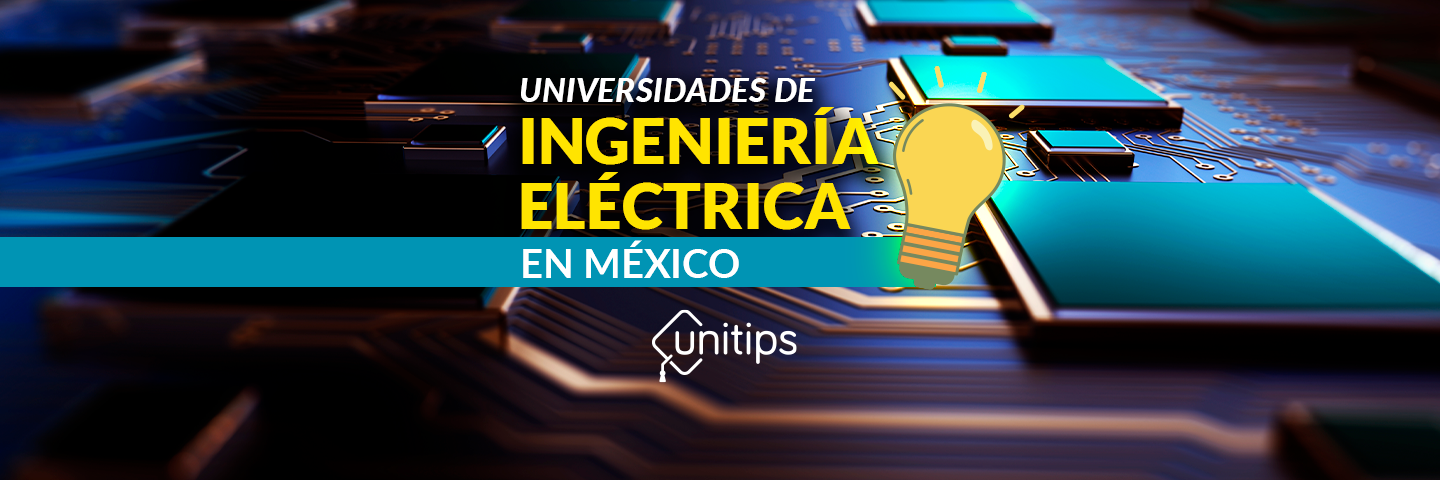 Universidades de Ingeniería Eléctrica en México
